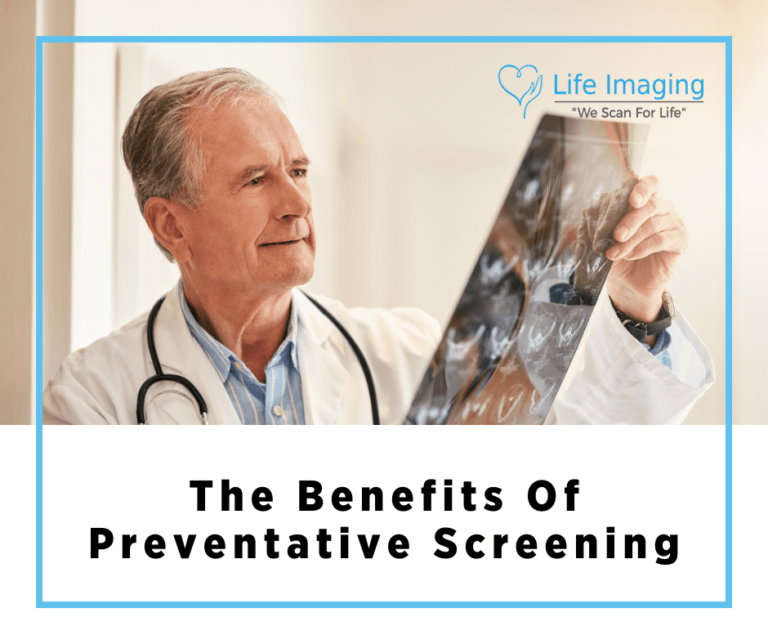 The Benefits of Preventive Screening - Life Imaging FLA